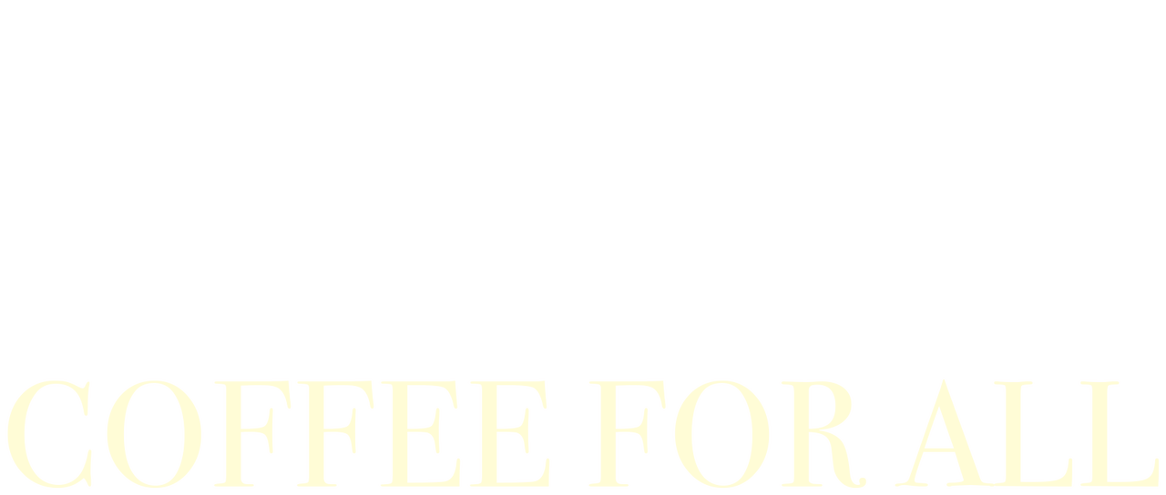 Watch Coffee for All | Netflix