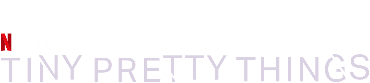 Tiny Pretty Things | Netflix Resmi Sitesi