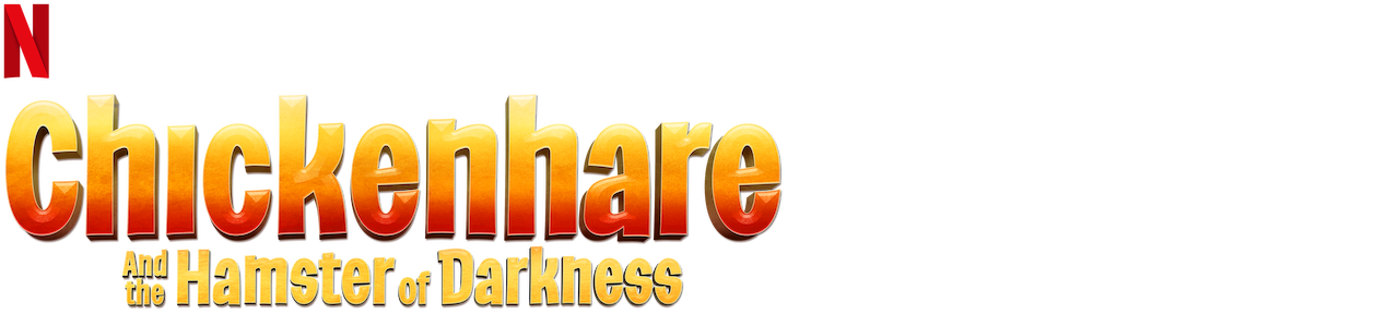 Watch Chickenhare and the Hamster of Darkness | Netflix Official Site