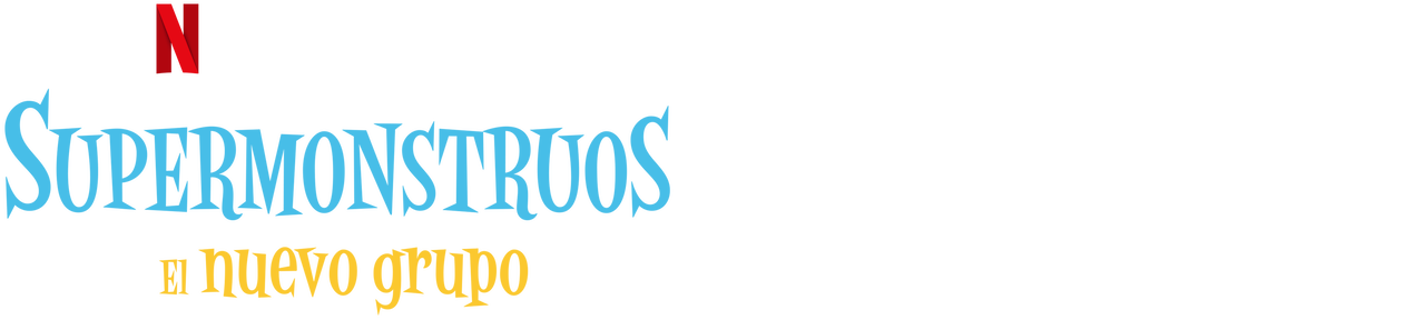 Supermonstruos: El nuevo grupo | Sitio oficial de Netflix