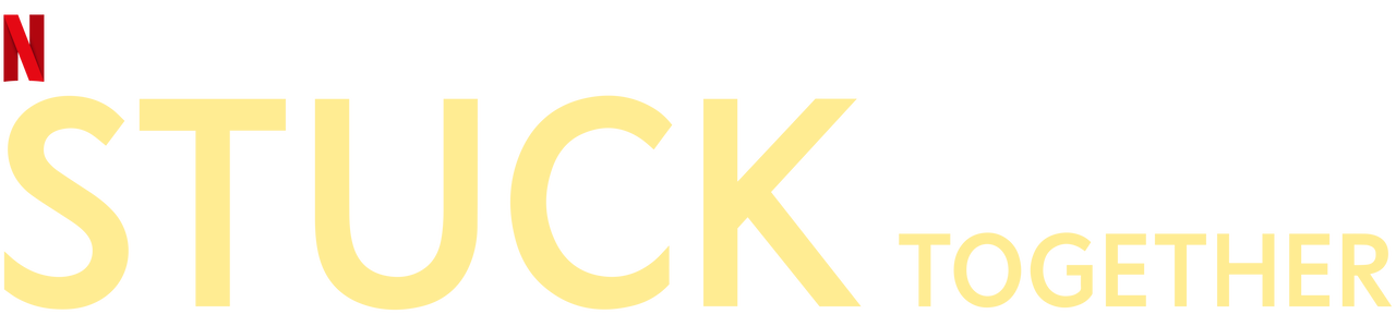 Watch Stuck Together | Netflix Official Site