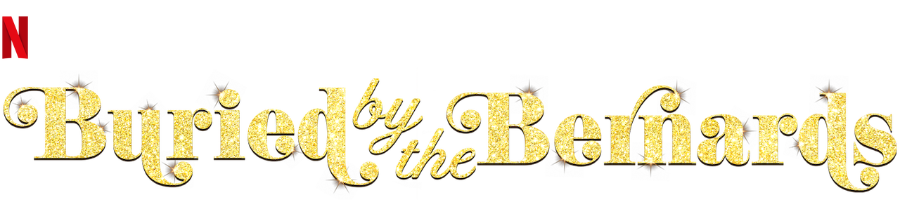 Watch Buried by the Bernards | Netflix Official Site