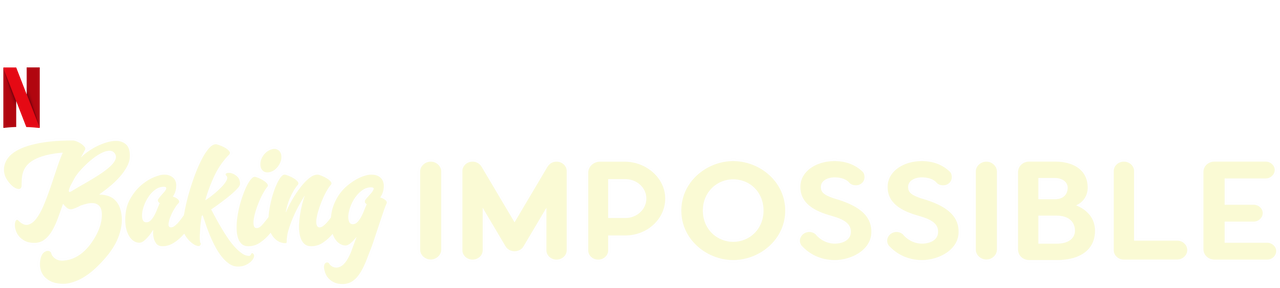 Watch Baking Impossible | Netflix Official Site