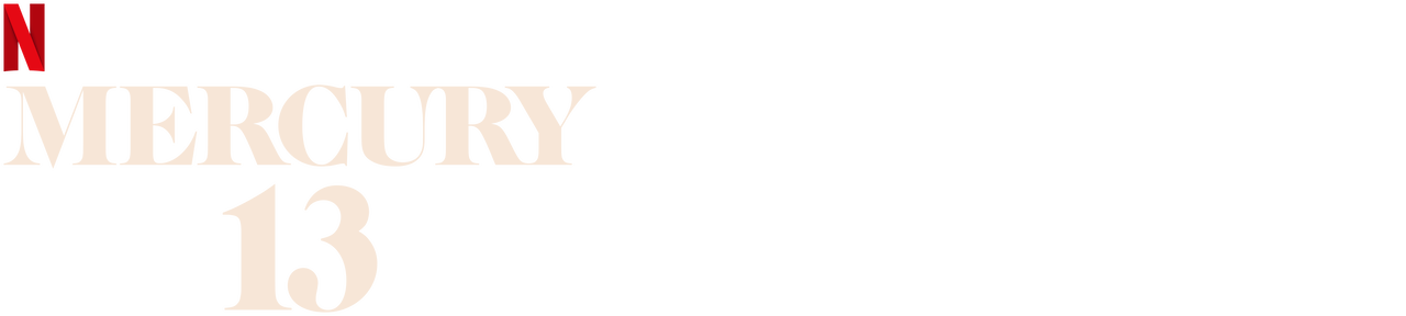 Watch Mercury 13 | Netflix Official Site