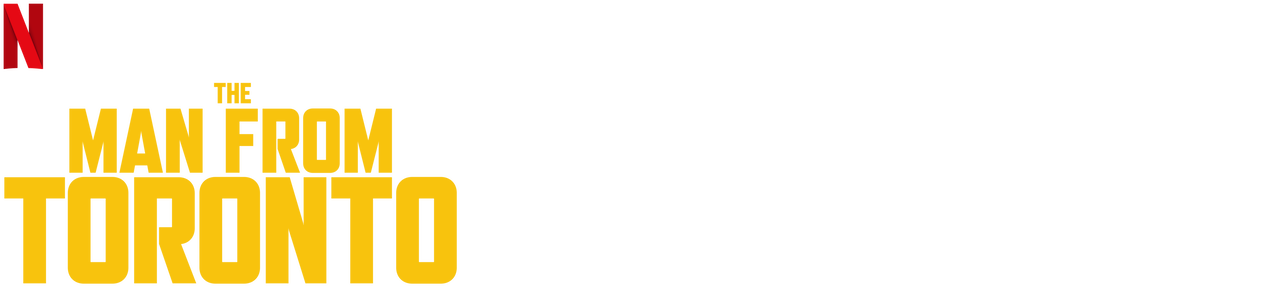 Watch The Man from Toronto | Netflix Official Site